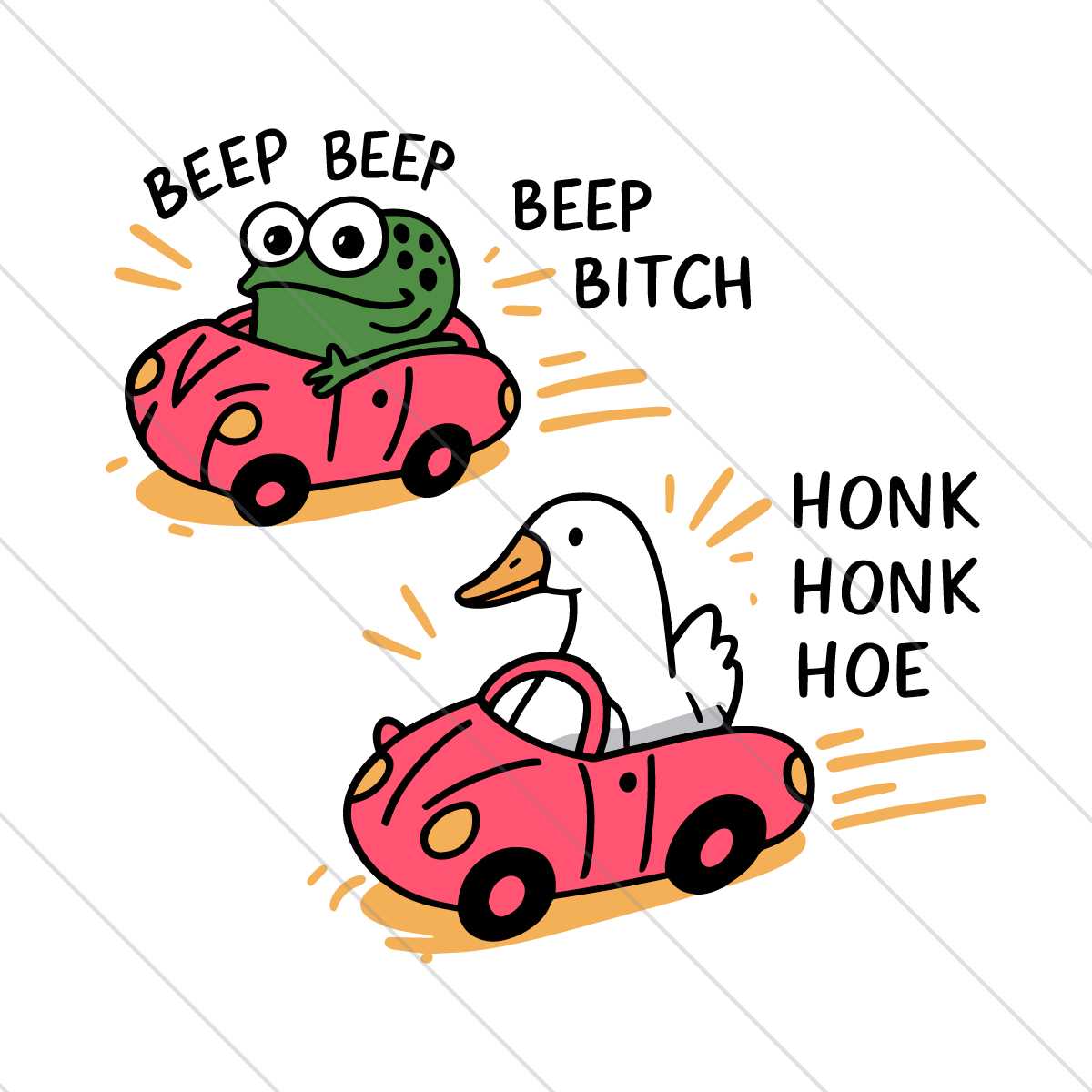 Beep Beep Bitch Honk Honk Hoe Frog and Goose Driving SVG Fil | Inspire ...