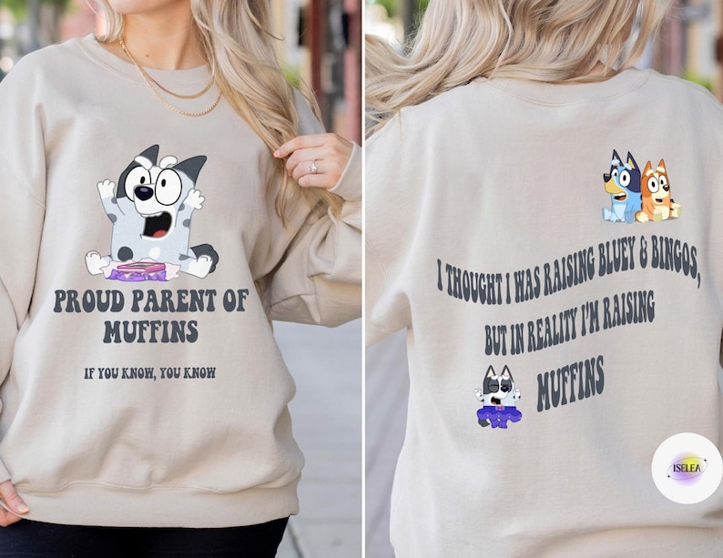 Bluey Proud Parent Of Muffins Sweatshirt, Bluey Bingo Bandit | Inspire ...