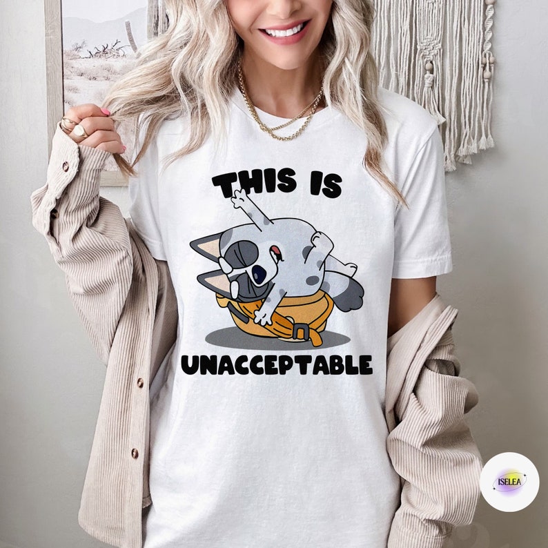 Bluey Muffin It Is Unacceptable Shirt, Bluey Heeler Family F - Inspire ...