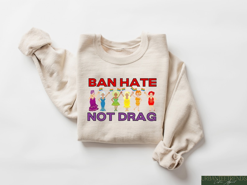 Ban Hate Not Drag Shirt, Drag Queens T-Shirt, Support Drag Q | Inspire ...