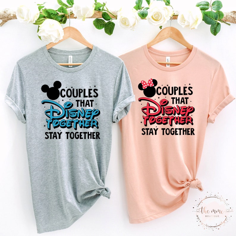 Couples That Disney Together Stay Together Shirts, Disney Ma | Inspire ...