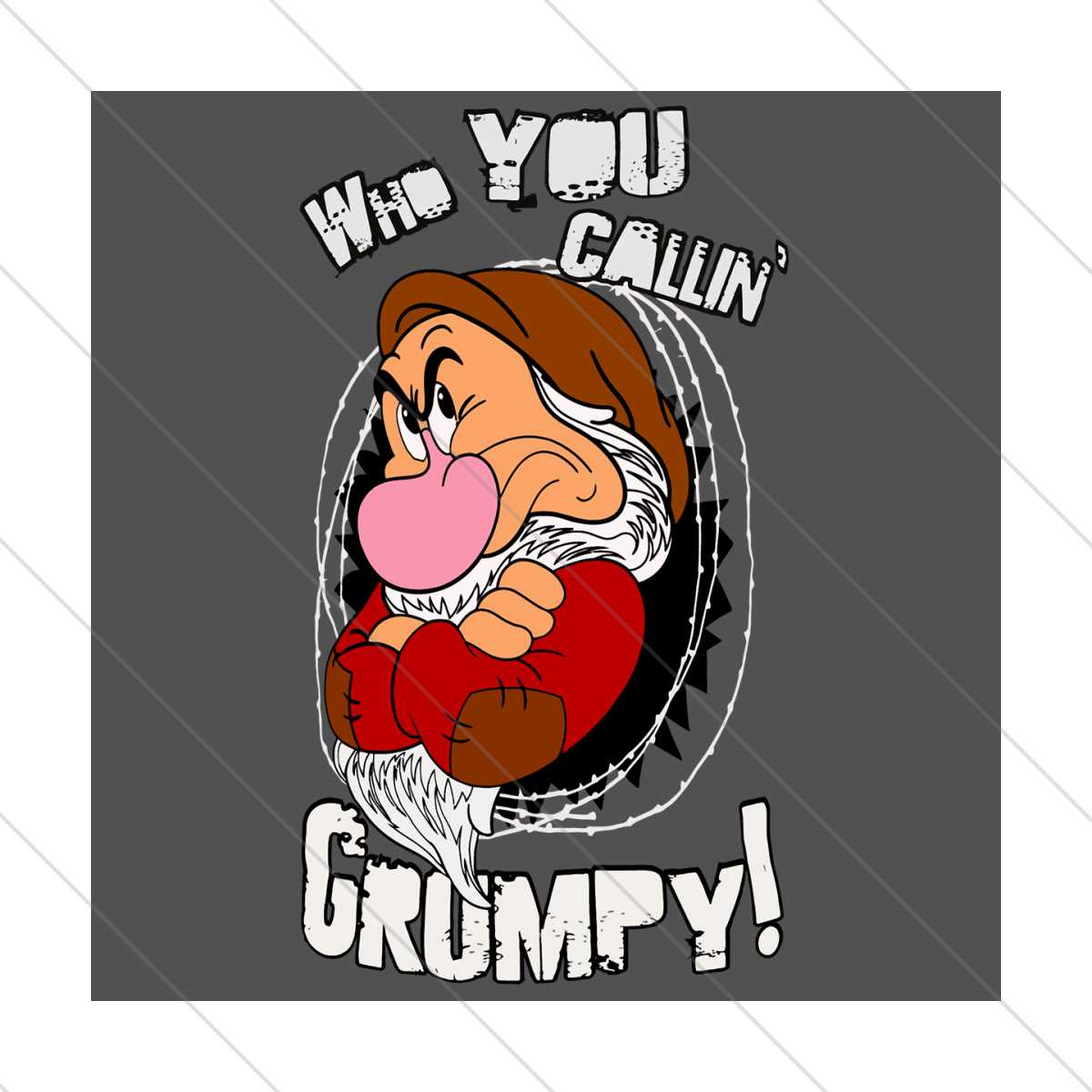 Who You Callin Grumpy, Trending Svg, Grumpy Svg, Snow White | Inspire ...