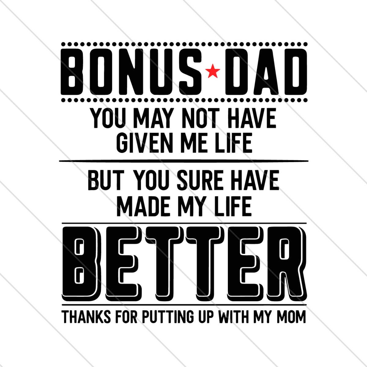 Bonus Dad You May Not Have Given Me Life Svg, Fathers Day Sv | Inspire ...
