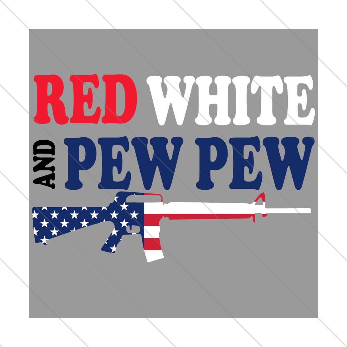 Red White And Pew Pew Patriotic Gun Svg - Inspire Uplift