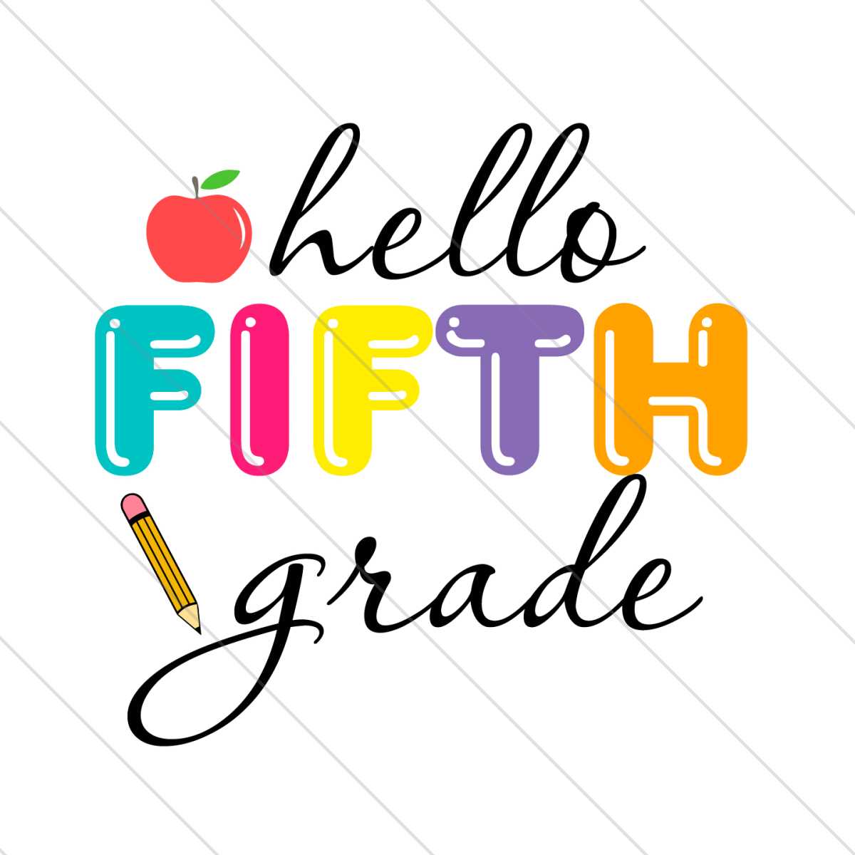 Hello Fifth Grade Svg File Digital | Inspire Uplift