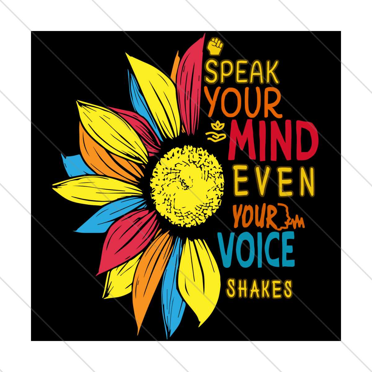 Speak your mind even your voice shakes,Trending Svg, motivat | Inspire ...
