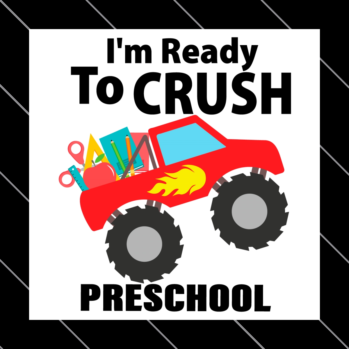 Im Ready To Crush Preschool Monster Truck Svg - Inspire Uplift