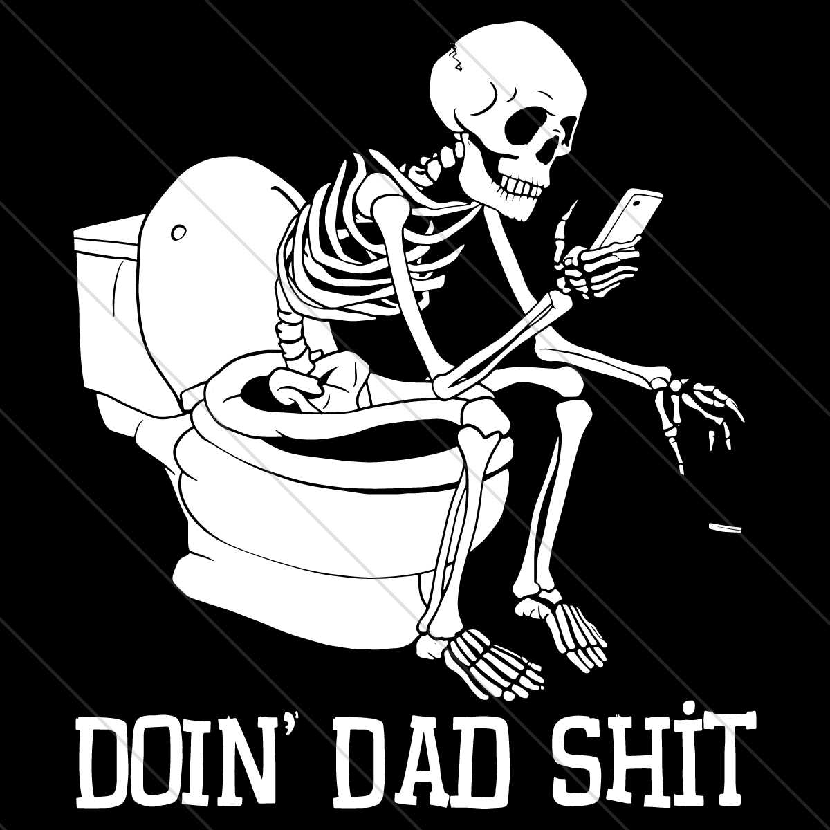 Doin' Dad Shit Svg, Dad joke, Step Dad, Png, Skeleton Svg, F | Inspire ...