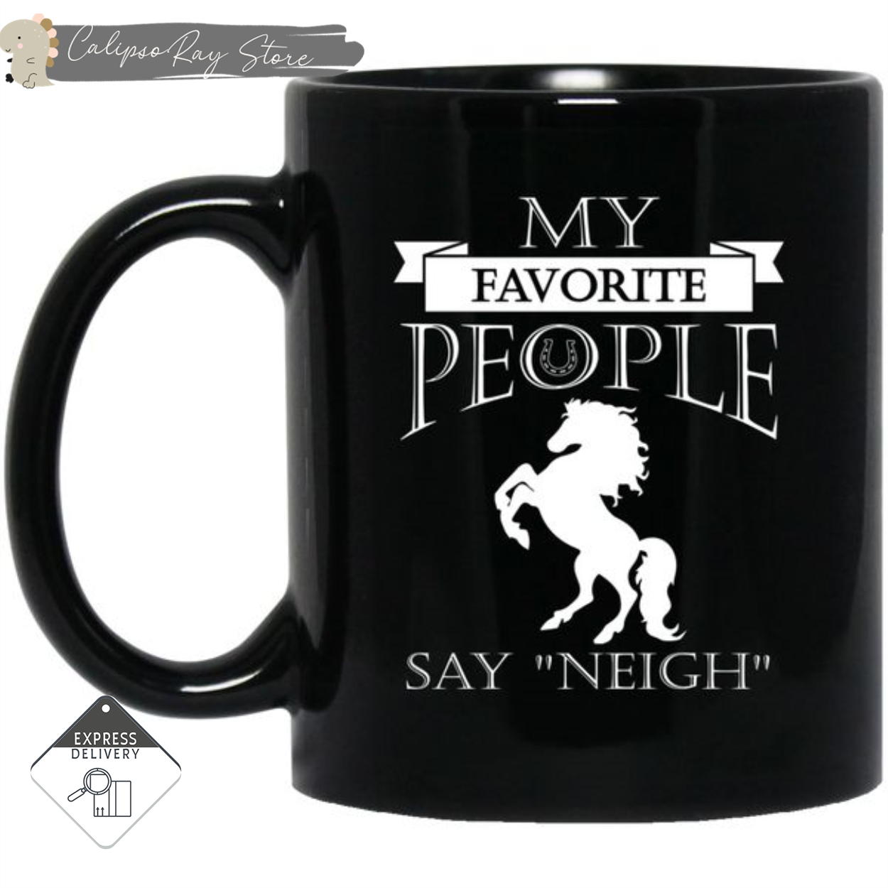 My Favorite People Say Neigh Horse Mugs, Custom Coffee Mugs, | Inspire ...
