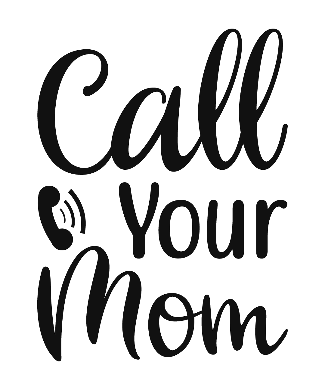 Call Your Mom, Motherhood Looks so Good on You, Cricut Desig | Inspire ...