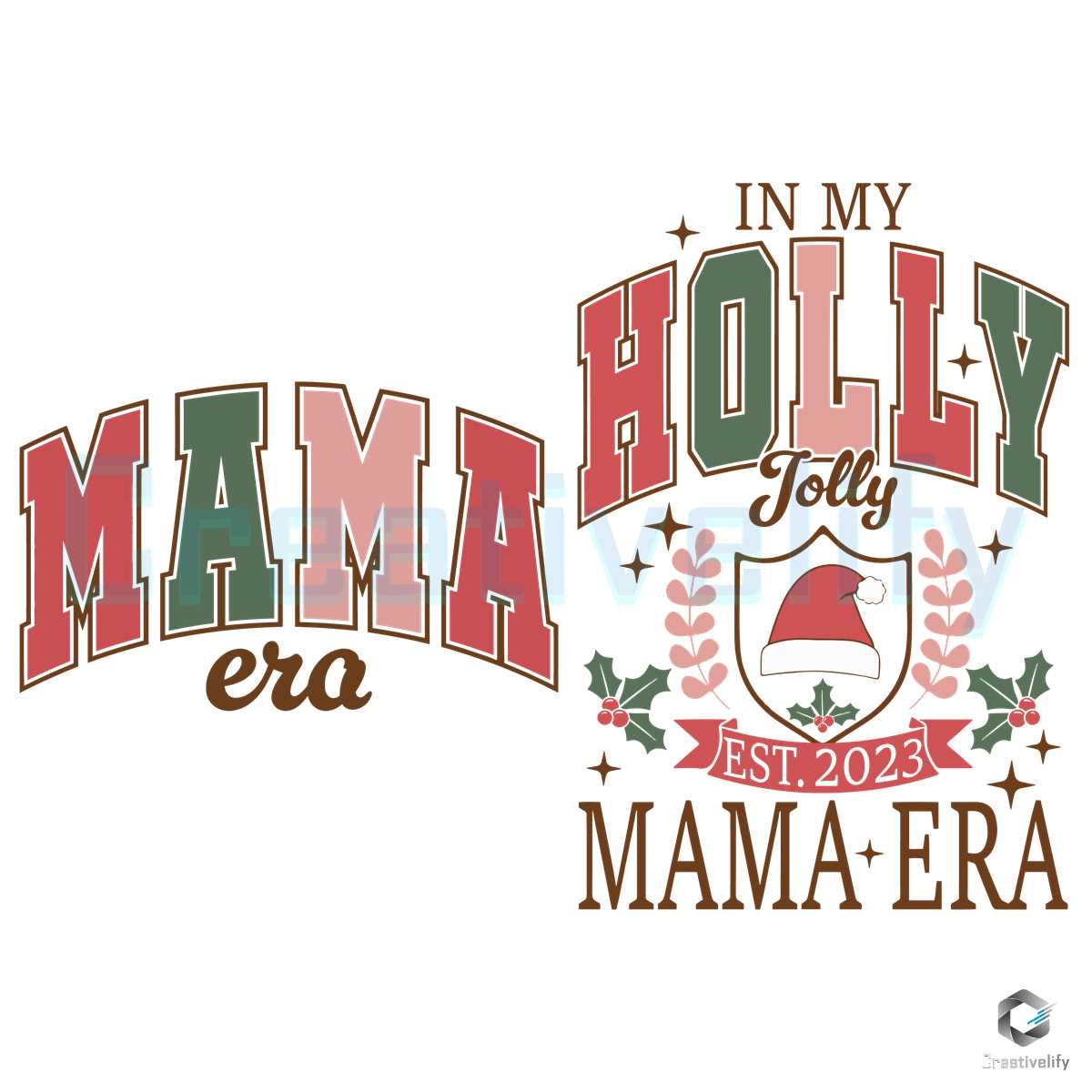 In My Holly Jolly Est 2023 SVG Mama Era File | Inspire Uplift