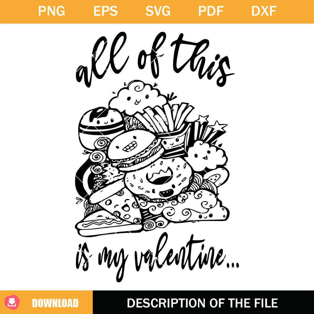 All Of This Is My Valentine Svg, Funny Valentine Svg | Inspire Uplift