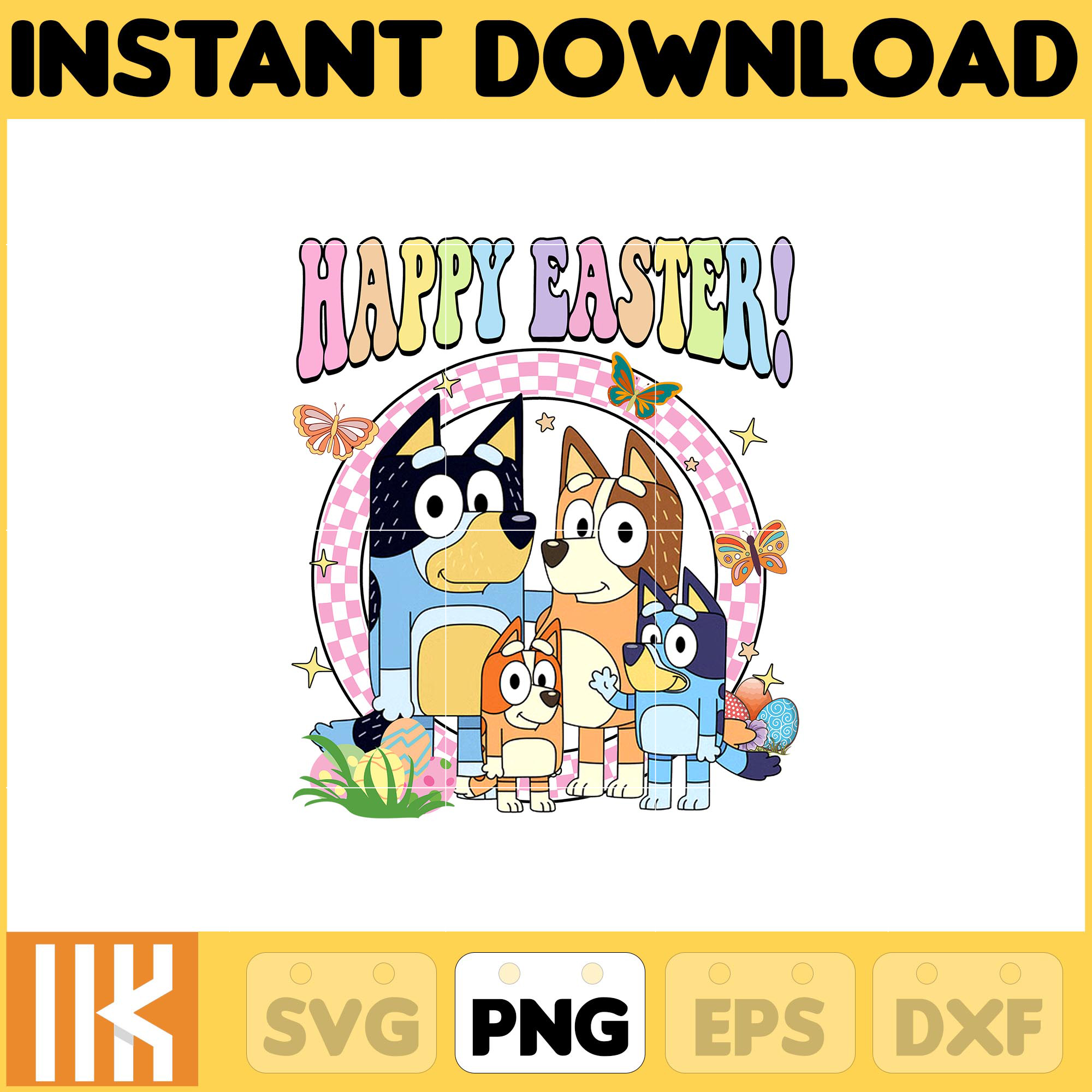 Bluey Family Happy Easter Png, Bluey Chacracter Png, Instant | Inspire ...