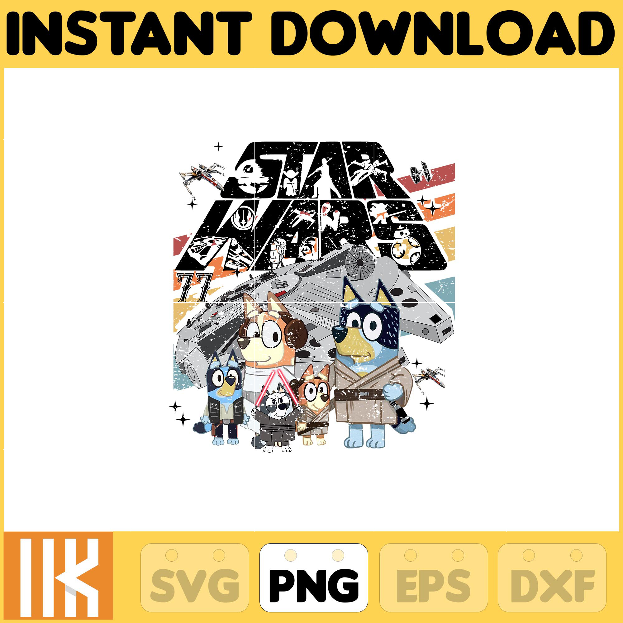 Bluey Star Wars Png, Bluey Chacracter Png, Instant Download - Inspire ...