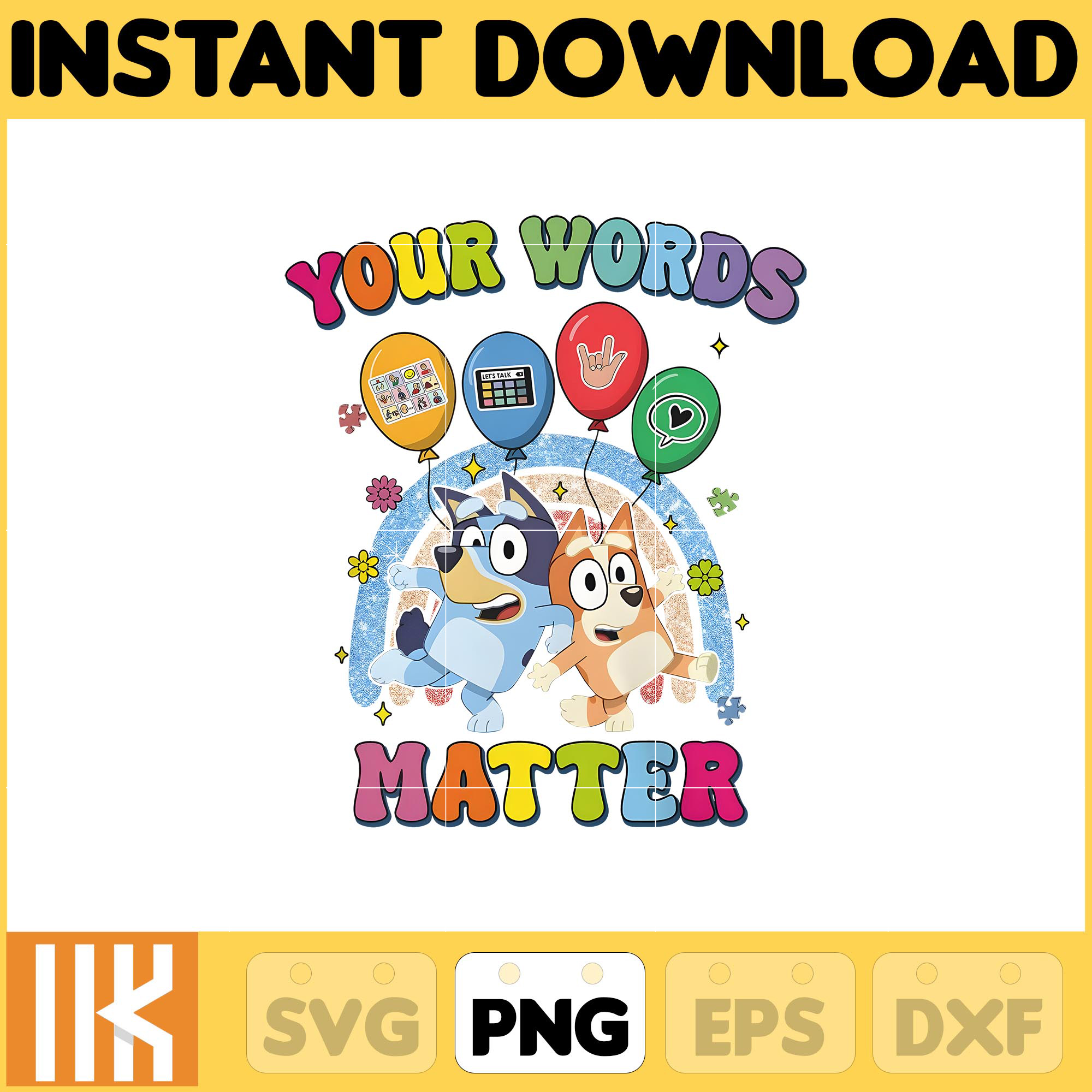 Bluey Your Words Matter Png, Bluey Chacracter Png, Instant D - Inspire ...