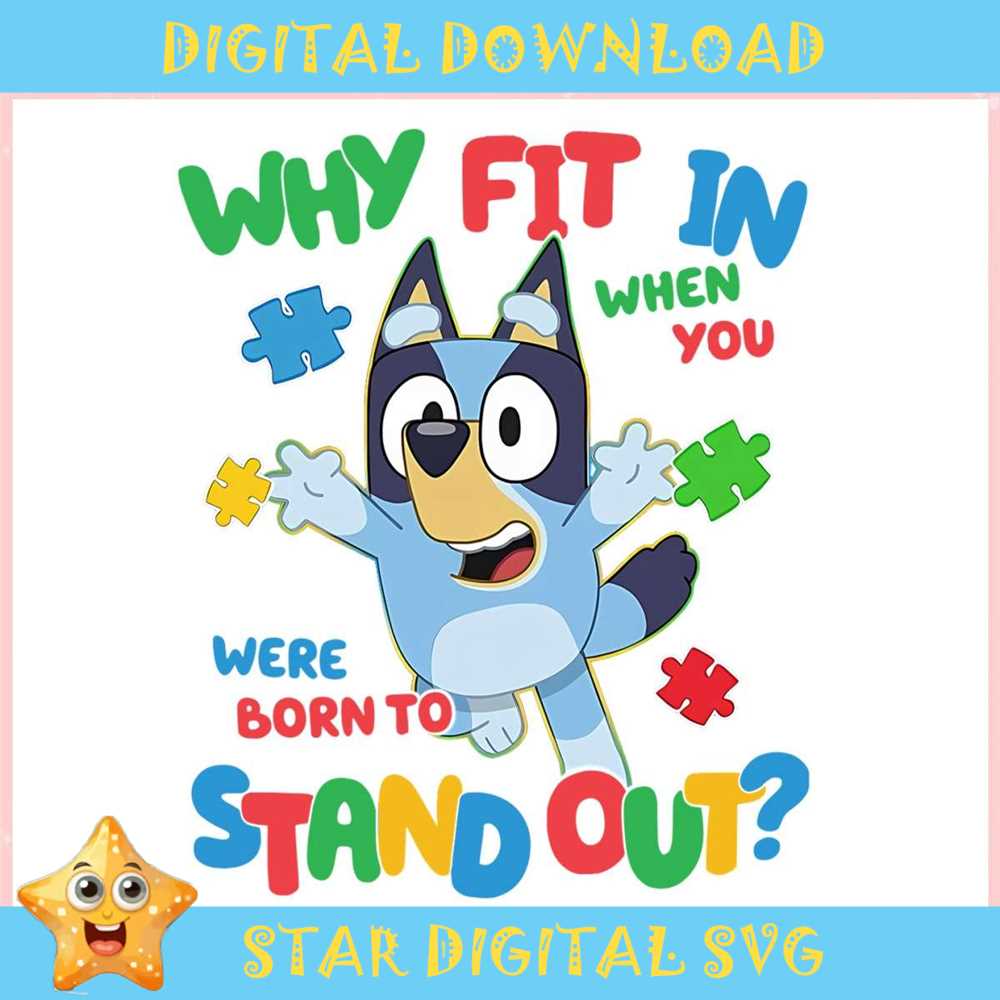 Bluey Why Fit In When You Were Born To Stand Out ,Trending, | Inspire ...
