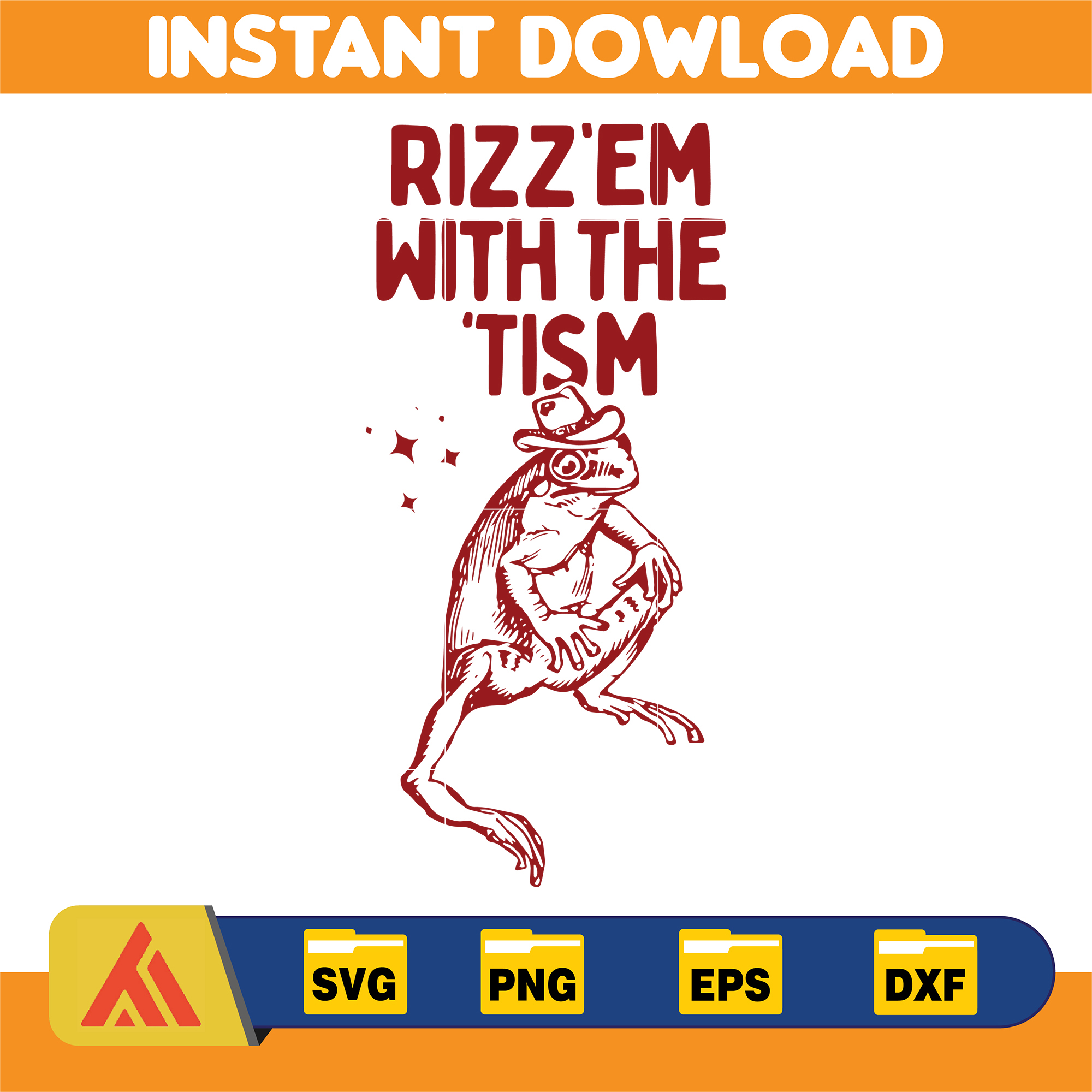 Rizz Em with The Tism Svg, Instant Download | Inspire Uplift