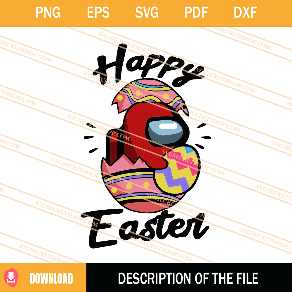 Among Us Happy Easter SVG, Among Us SVG, Easter Eggs SVG | Inspire Uplift