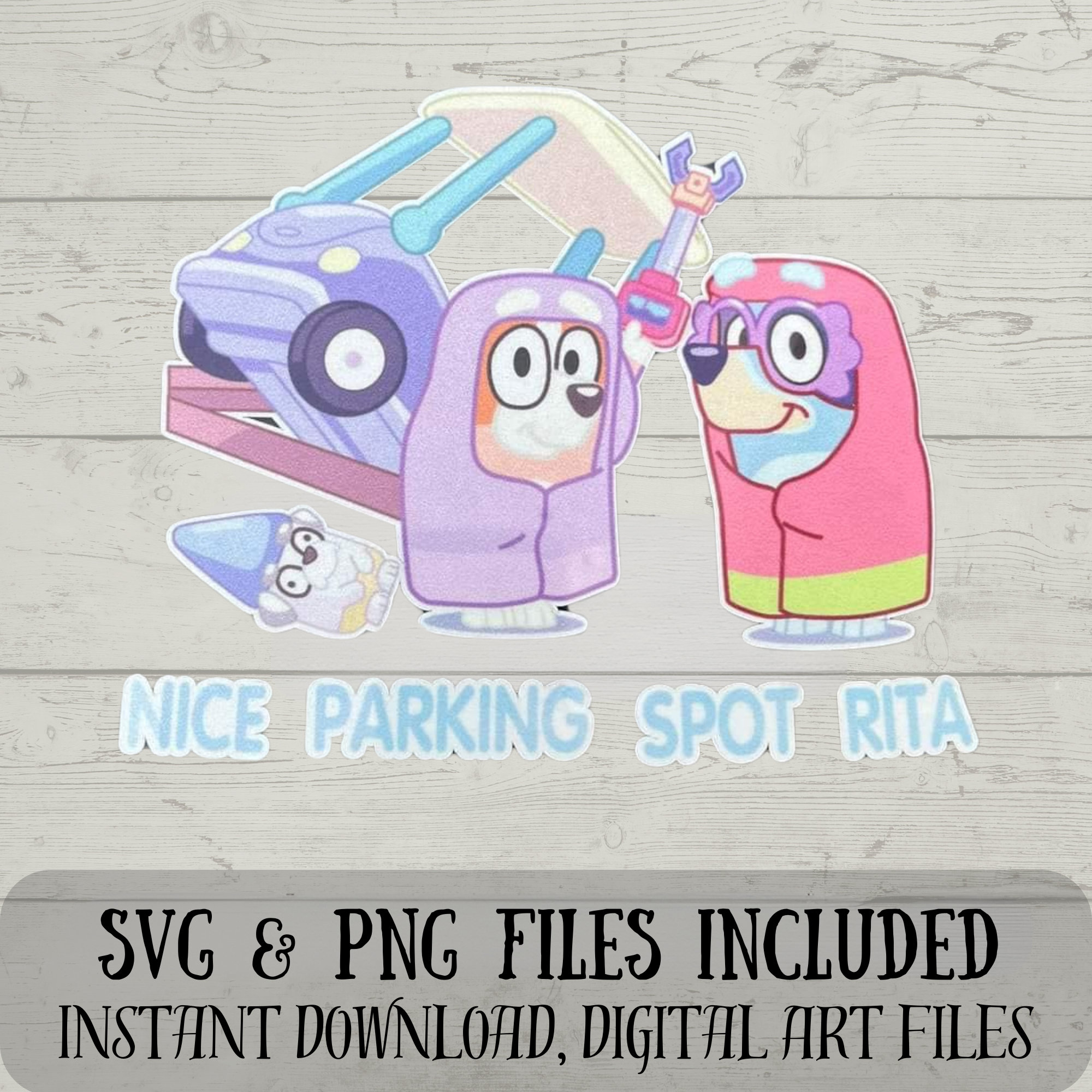 Nice Parking Spot Rita SVG - Bluey SVG - The grannies SVG - - Inspire ...