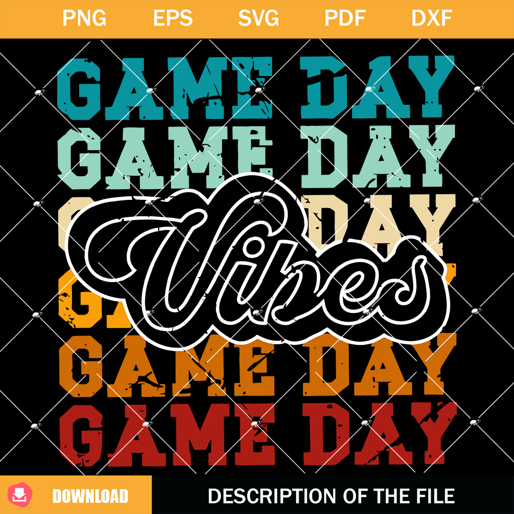 Game Day Vibes Svg, Distressed Svg, Grunge Svg, Sports Svg | Inspire Uplift