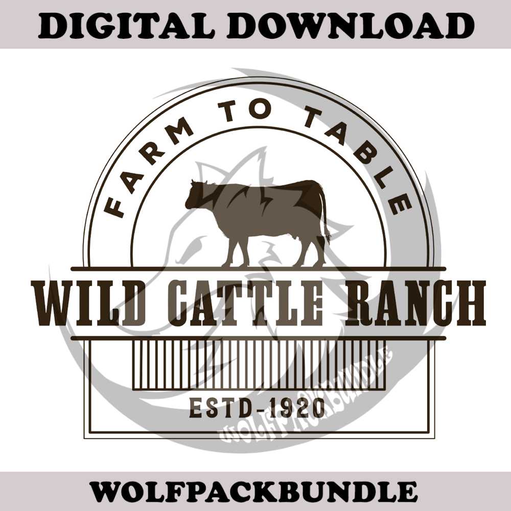 Farm To Table Wild Cattle Ranch Estd 1920 PNG | Inspire Uplift