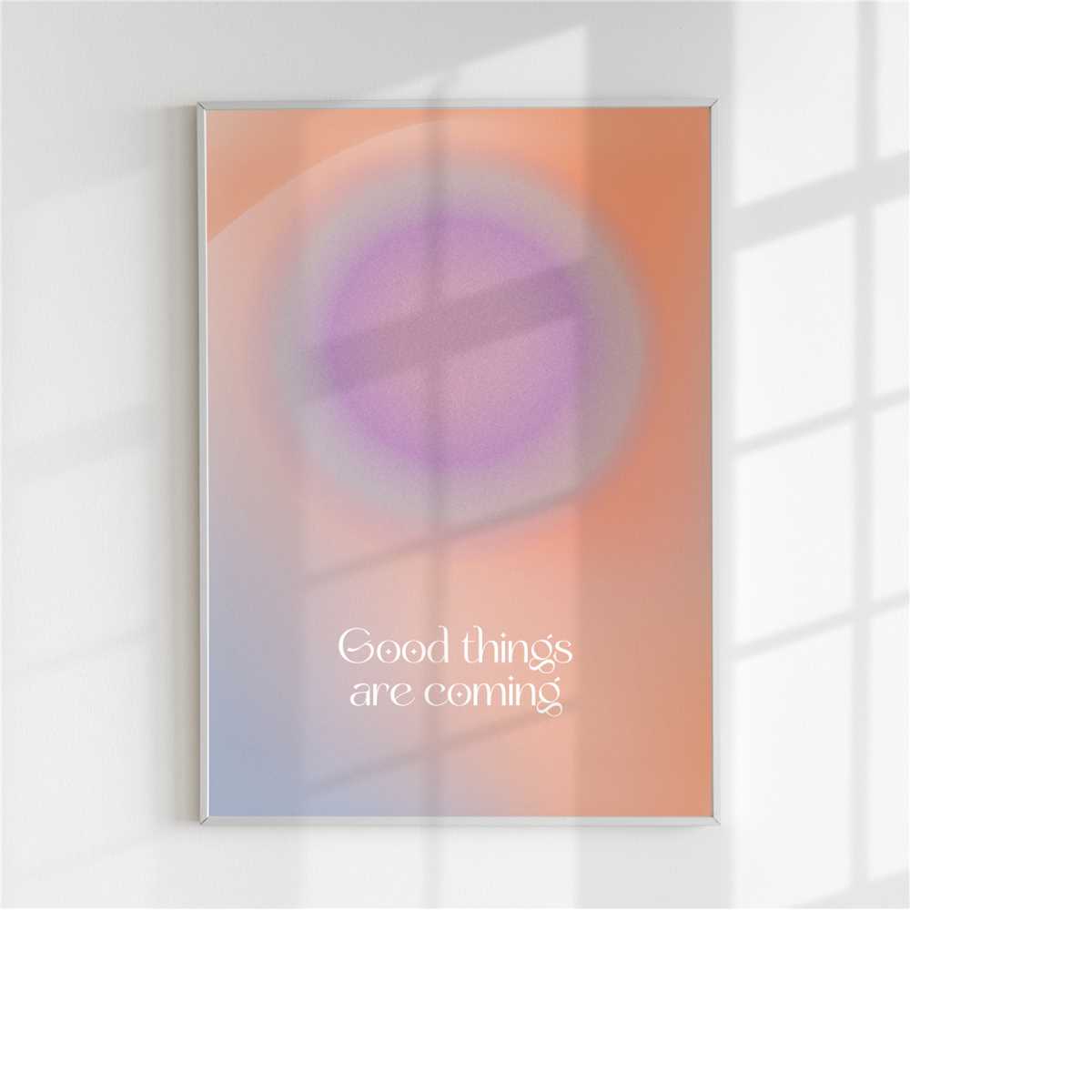 Good Things Are Coming Poster Inspiration Poster Affirmation - Inspire ...