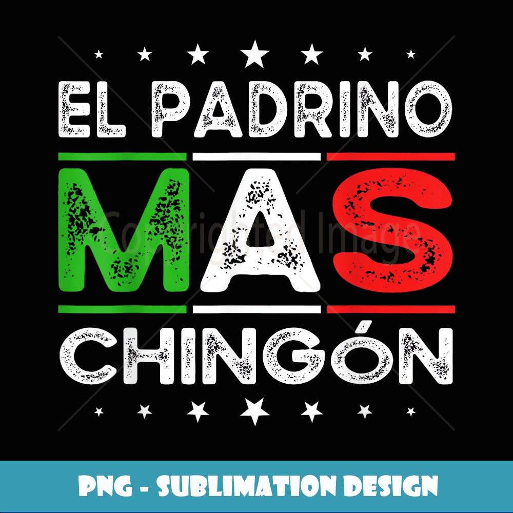 El Padrino Mas Chingon Funny Spanish Mexican Godfather Gift | Inspire ...