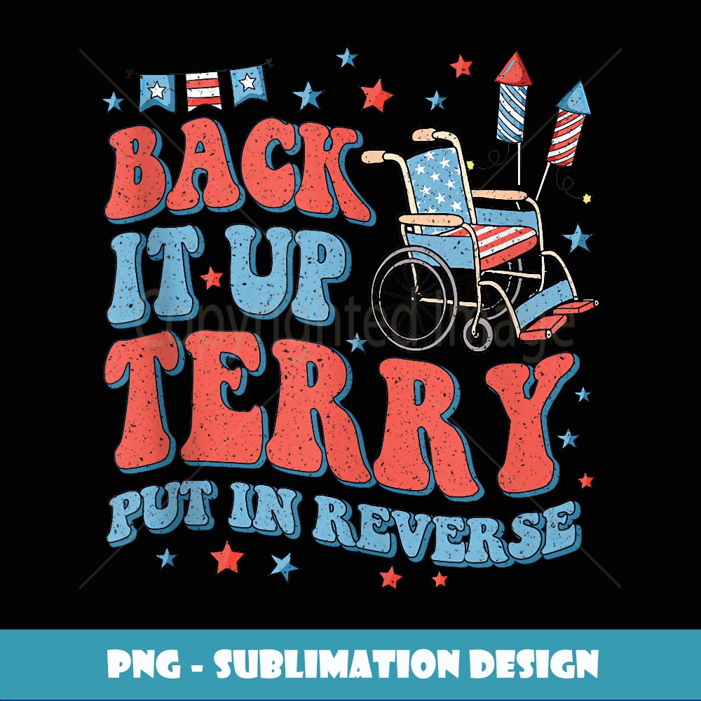 Groovy Back Up Terry Put It In Reverse Firework 4th Of July | Inspire ...