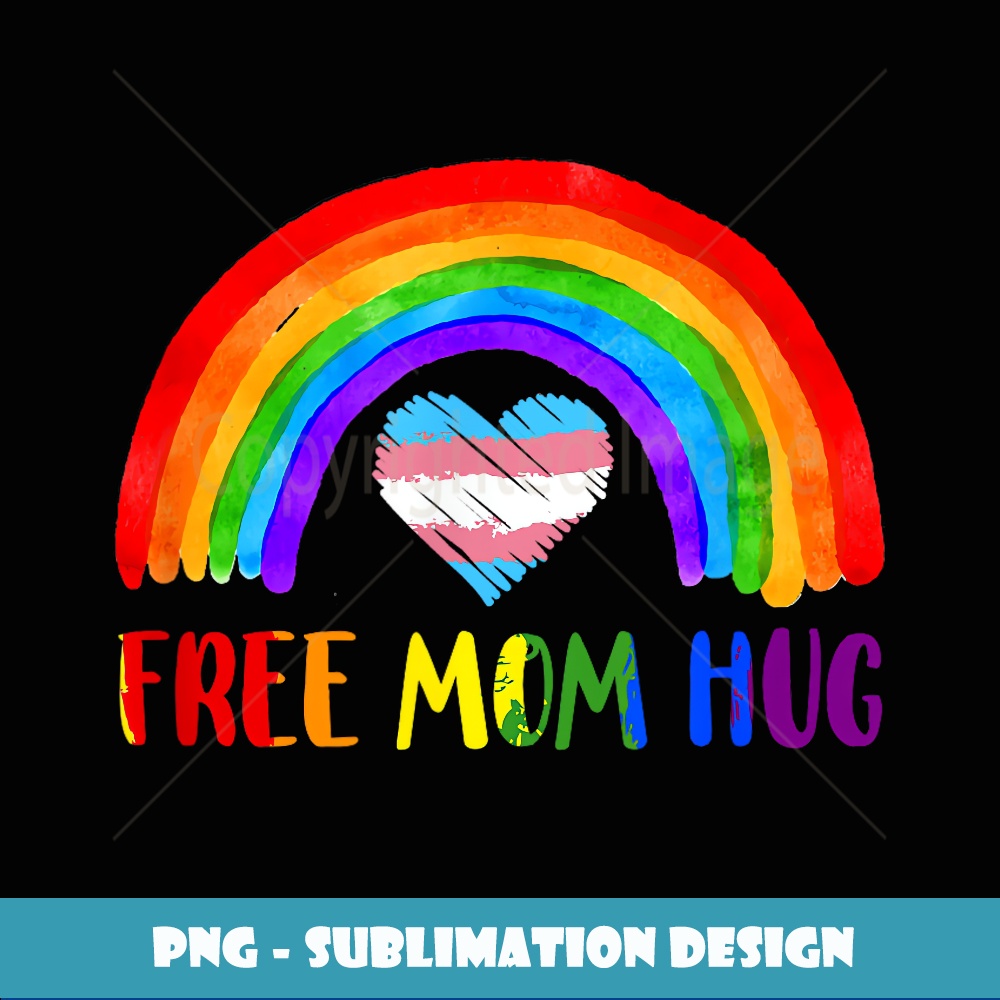 Lgbtq Free Mom Hugs Gay Pride Lgbt Rainbow Mother'S Day - Sp | Inspire ...