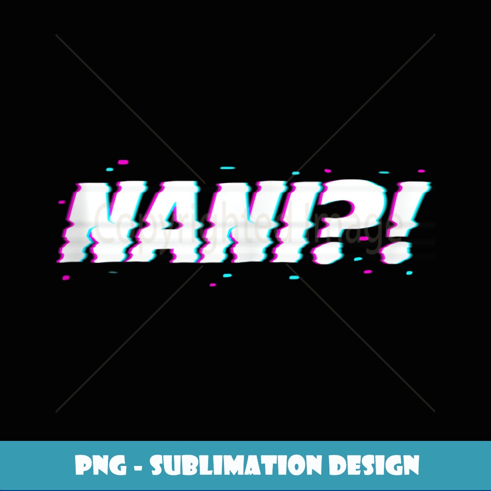 Japanese Word Nani What Expression Anime Manga Lover Gift - | Inspire ...