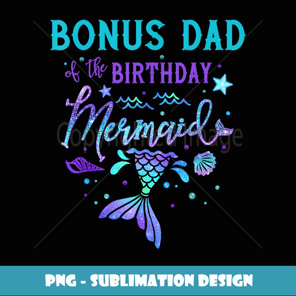 Bonus Dad Of The Birthday Mermaid Theme Party Squad Security | Inspire ...