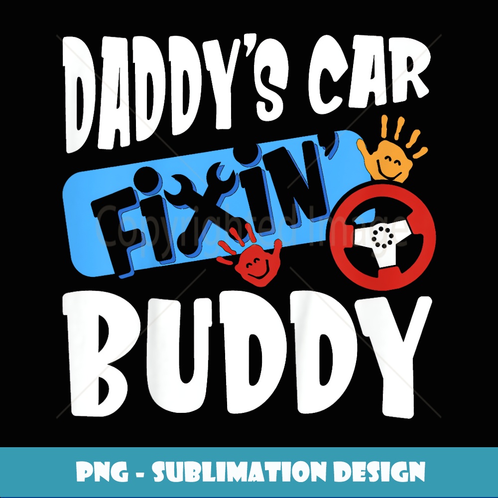 Kids Daddy's Car Fixin Buddy Mechanic Dad And Son Gift For B | Inspire ...