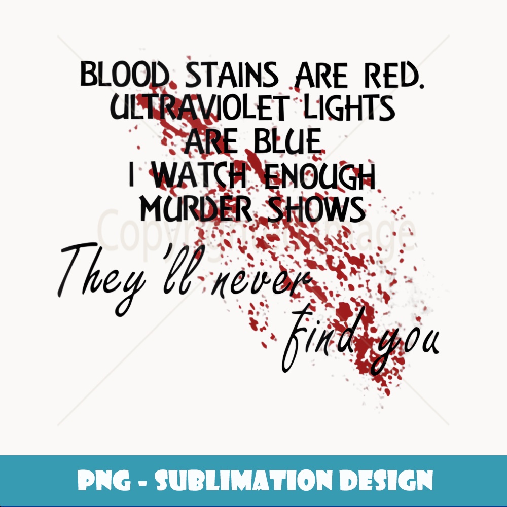Blood Stains Are Red Ultraviolet Lights Are Blue - High-Reso | Inspire ...