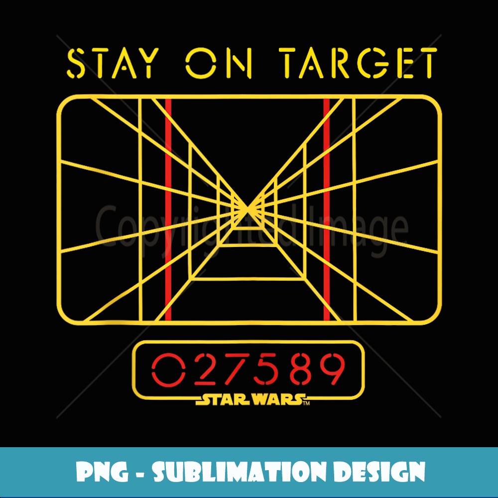 Star Wars Stay On Target - Aesthetic Sublimation Digital Fil | Inspire ...