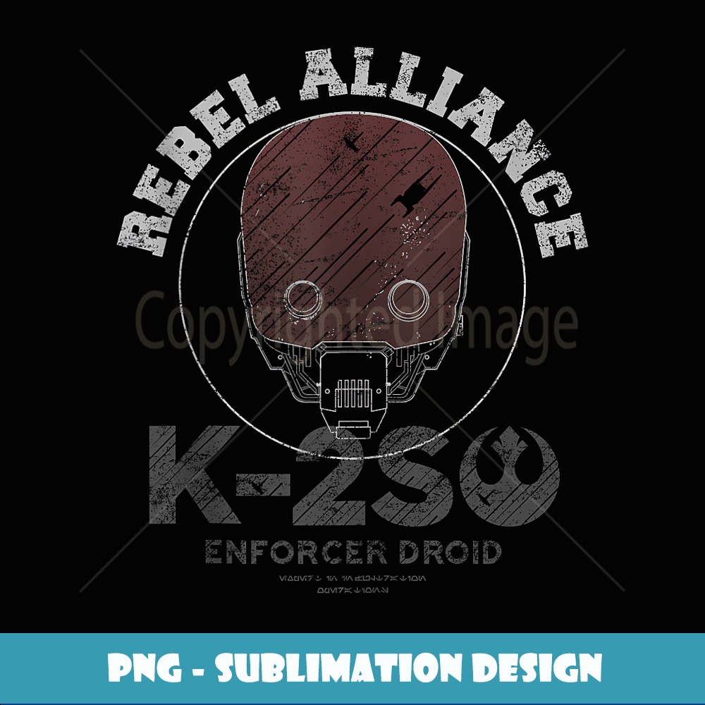 Star Wars Rogue One K2SO Rebel Alliance - PNG Sublimation Di | Inspire ...