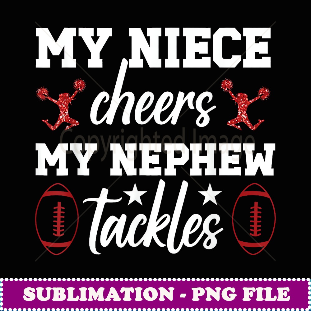 My Niece Cheers My Nephew Tackles Cheer And Football Aunt - | Inspire ...