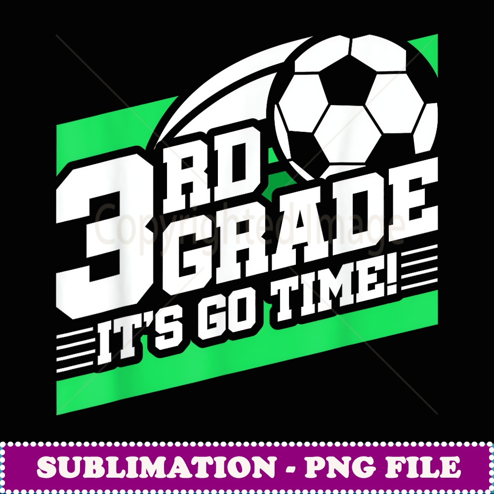 3rd Grade Soccer Back To School First Day Of 3rd Grade - Hig - Inspire ...