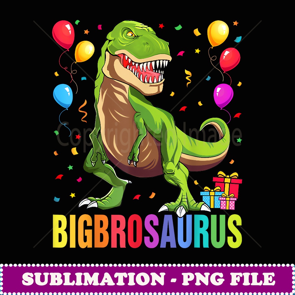 Bigbrosaurus T Rex Dinosaur Big Bro Saurus Broher Family - E | Inspire ...