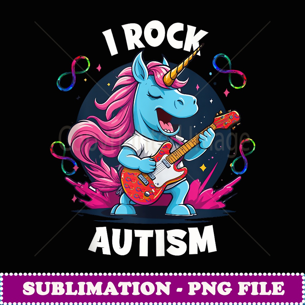 Autism Infinity Unicorn I Rock Autism - Instant Sublimation | Inspire ...