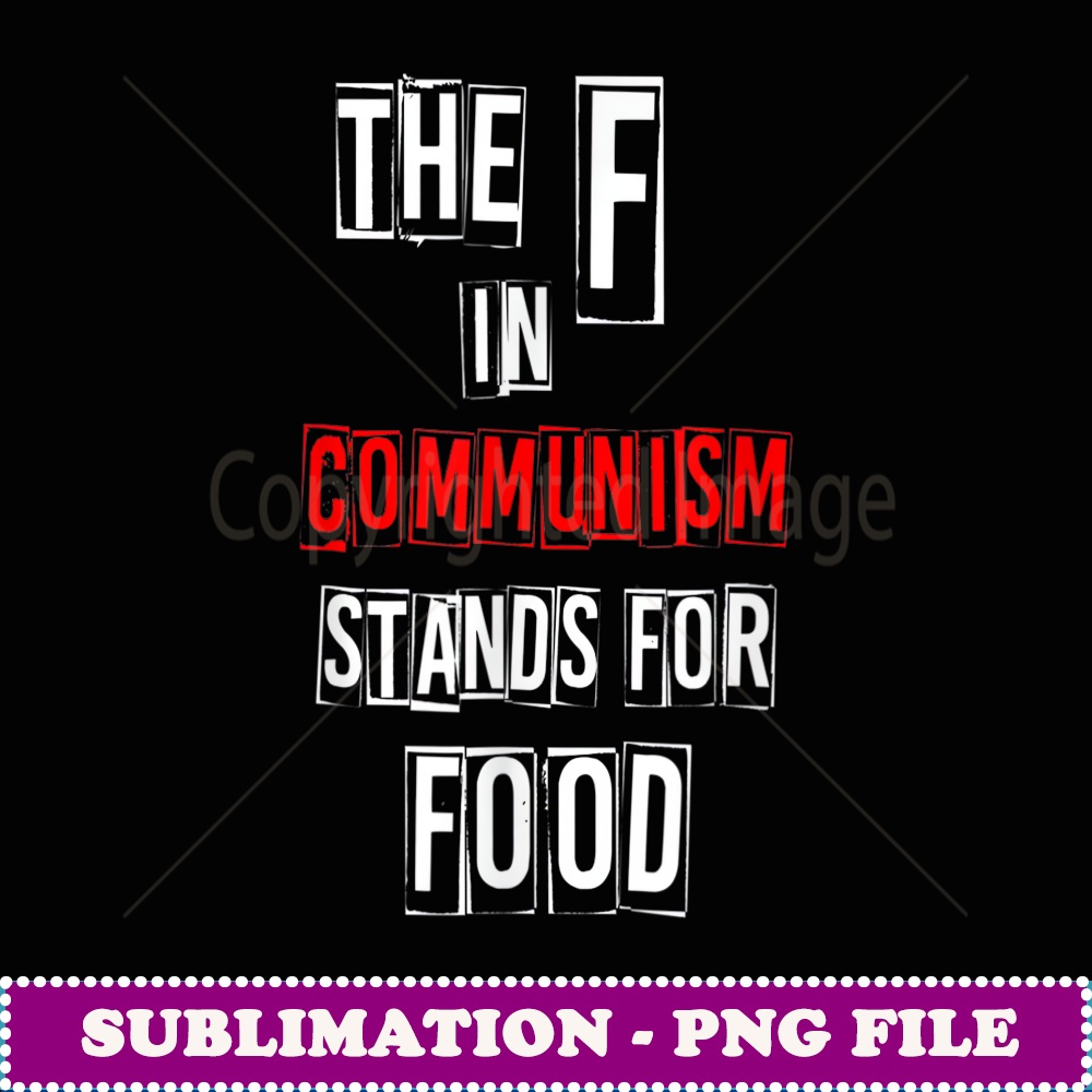 The f in communism stands for food - | Inspire Uplift