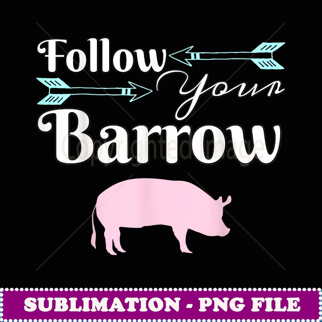 Cute Funny Follow your Barrow Show Pig Livestock Fair - Vint | Inspire ...