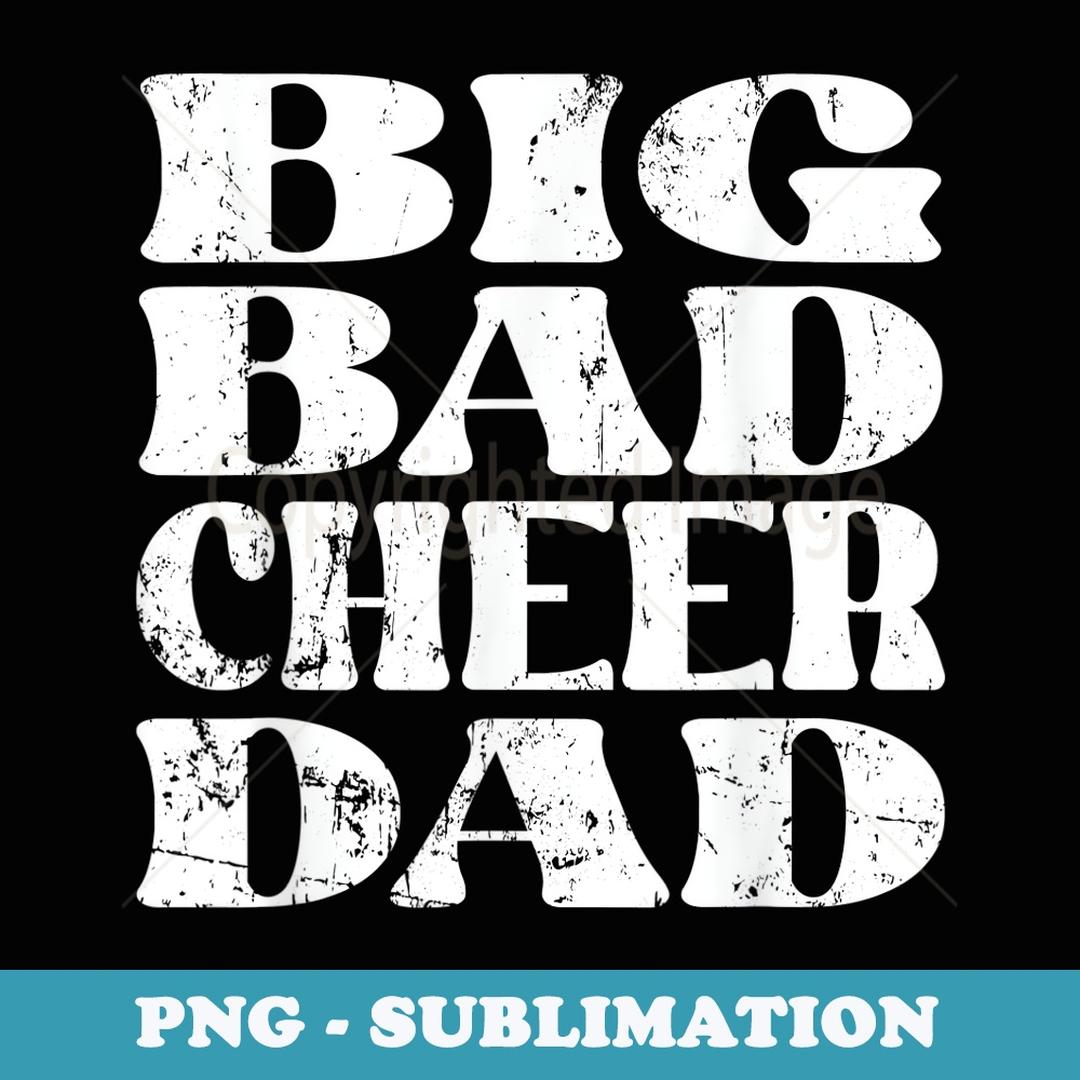 Mens Big Bad Cheer Dad Cheerleading Daddy Father's Day - Pre | Inspire ...