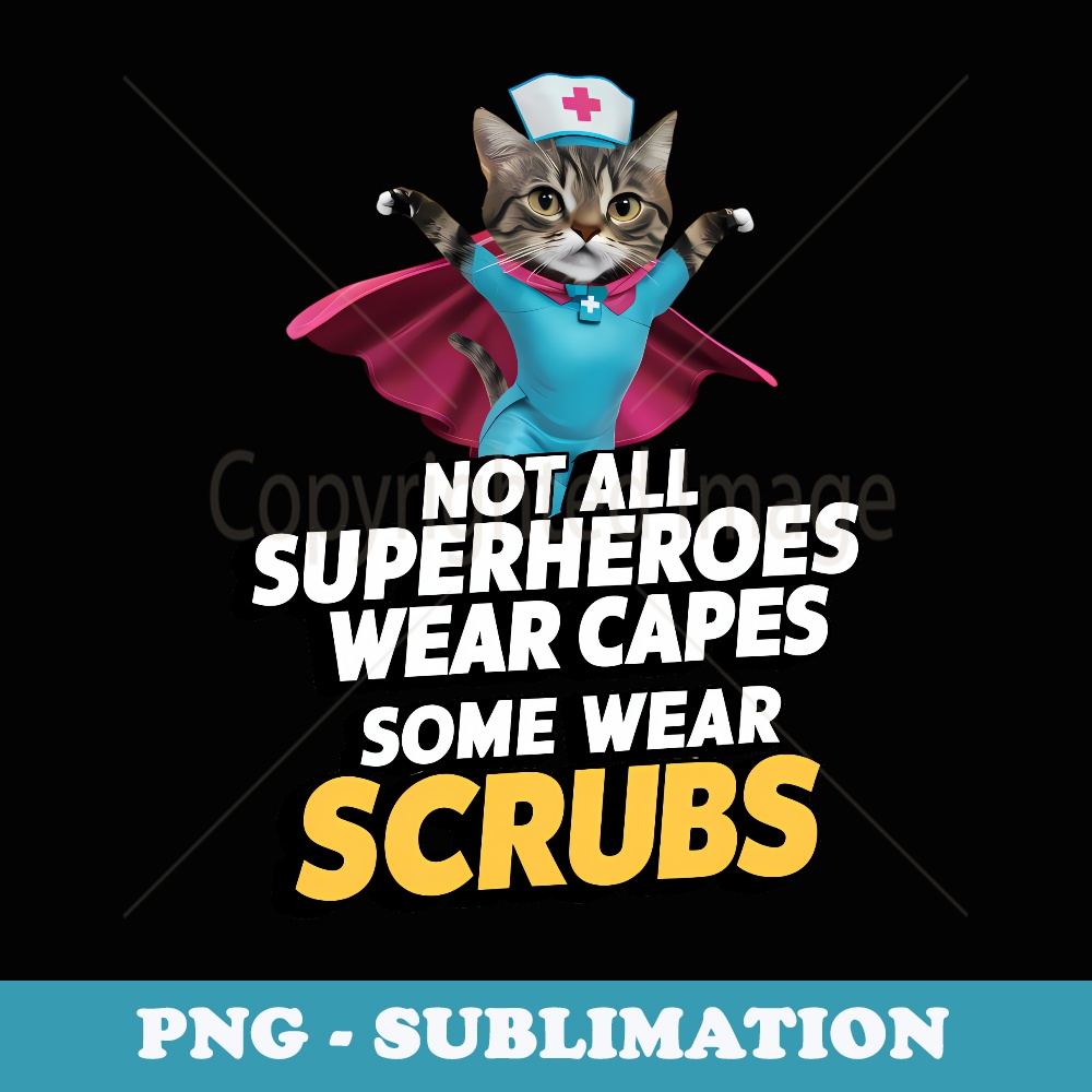 Not All Heroes Wear Capes Some Just Scrubs Wear Nurse EMT - | Inspire ...