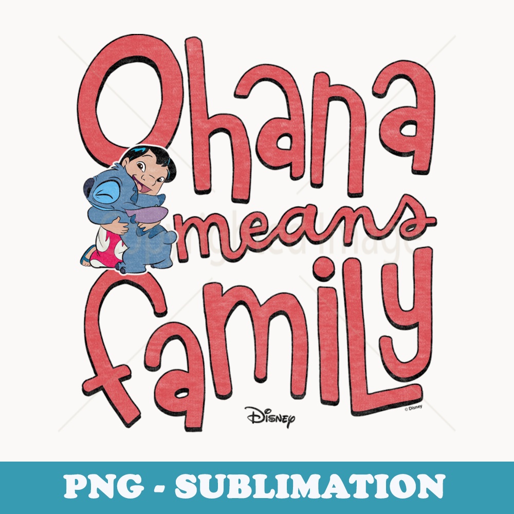 Lilo & Stitch - Hug Ohana Means Family | Inspire Uplift
