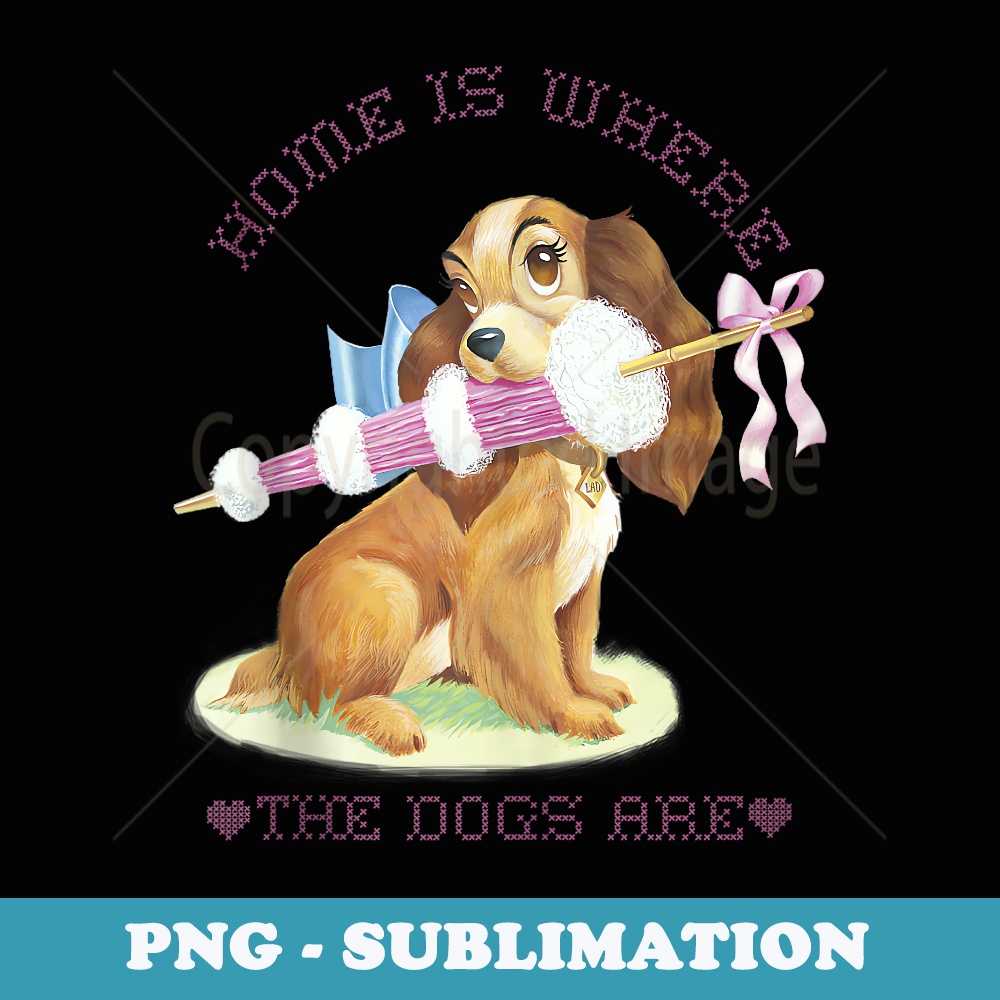 Disney Lady And The Tramp Lady Home Is Where The Dogs Are - | Inspire ...