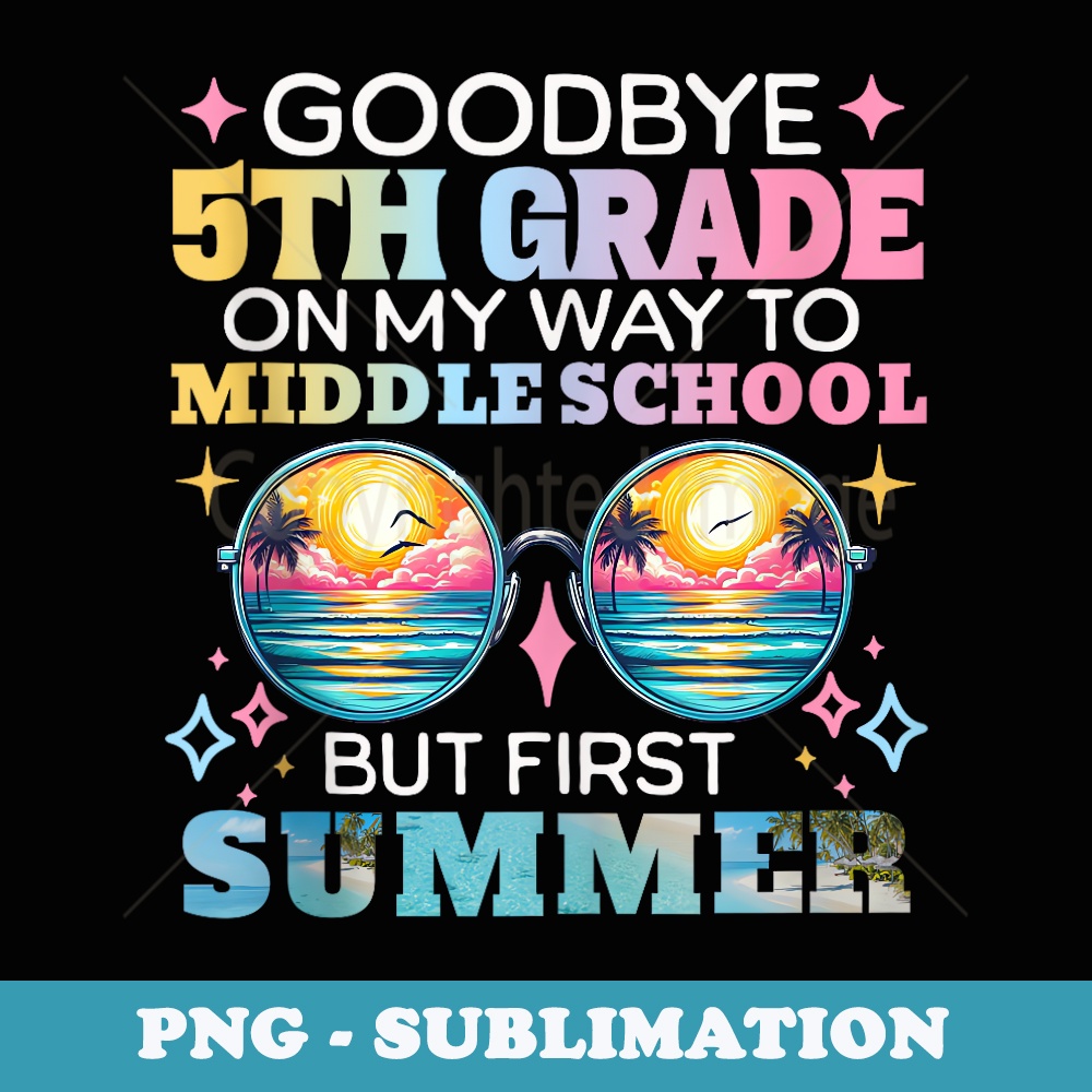 5th Grade Way To Middle School Grade First Summer Graduation | Inspire ...