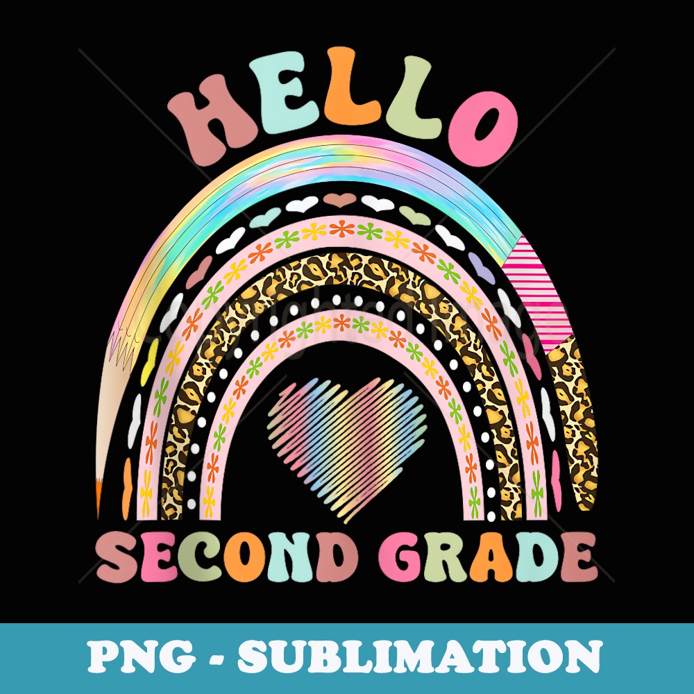 Hello Second Grade Leopard Print Rainbow Back To school - Su | Inspire ...