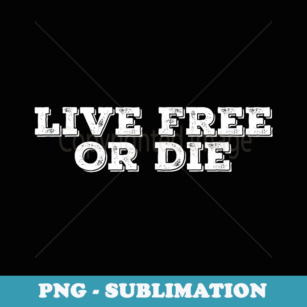 LIVE FREE OR DIE Funny New Hampshire 603 Idea - Signature Su | Inspire ...
