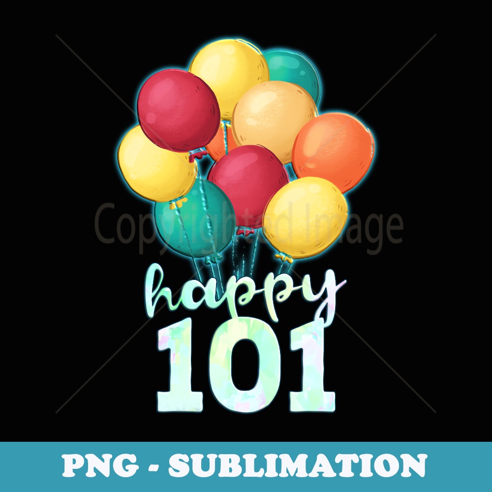 Happy 101 Year Old Colorful Balloons 101st Birthday - Exclus | Inspire ...