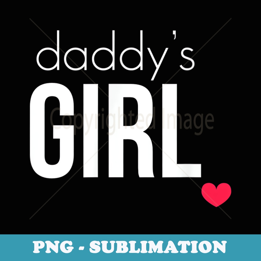 Daddys Girl Daddy Girl Best Daughter Darling Inspire Uplift